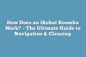 How Does an iRobot Roomba Work? – The Ultimate Guide to Navigation & Cleaning – Super Home Pursuits