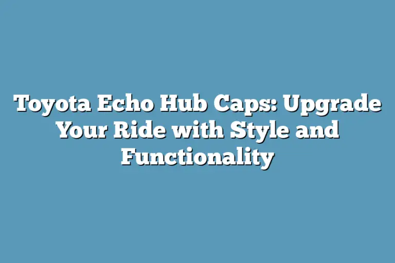 Toyota Echo Hub Caps: Upgrade Your Ride with Style and Functionality ...